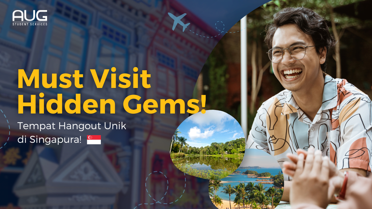 Kamu Kuliah di Singapura? Kunjungi 3 Hidden Gem Spot Ini! - AUG Student ...