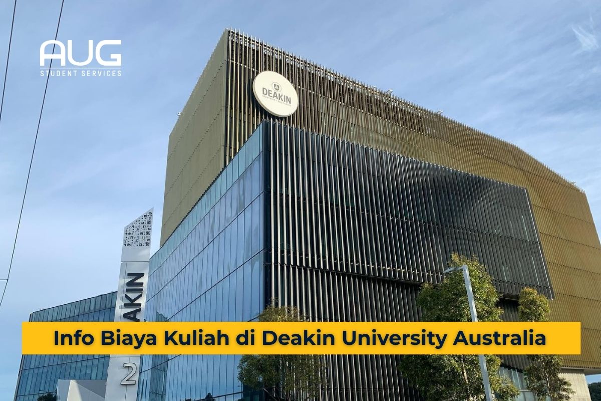 Info Lengkap Biaya Kuliah di Deakin University Australia - AUG Student ...